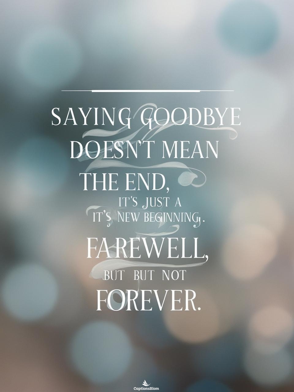 Farewell Parties Quotes Farewell Messages, Farewell Quotes, Goodbye